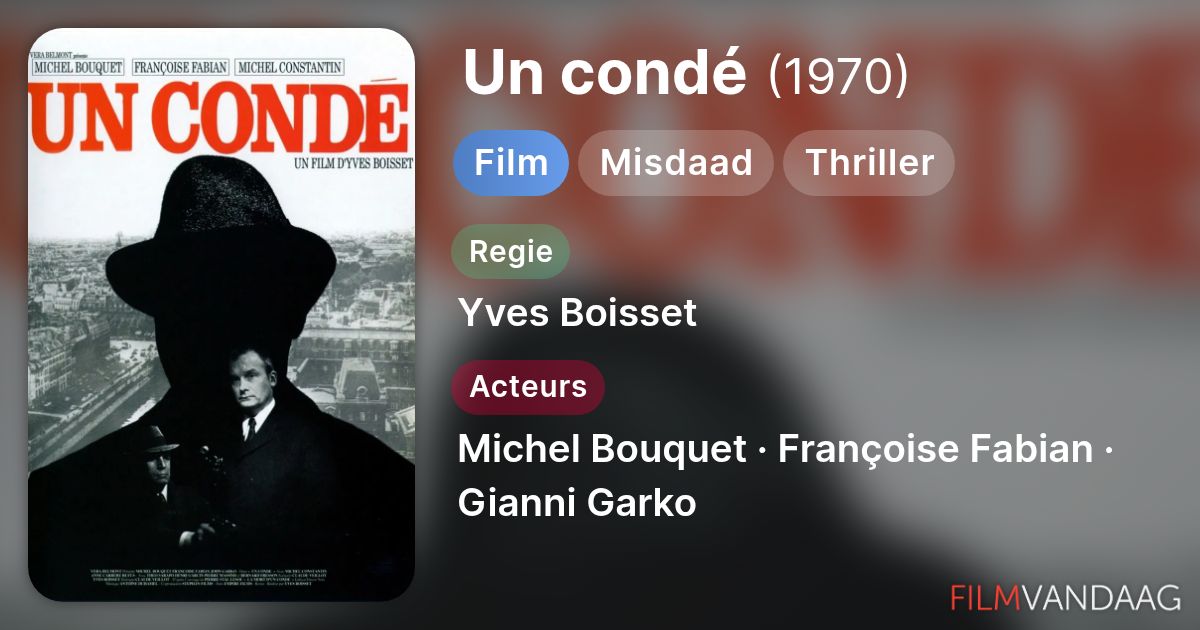 Un condé (film, 1970) - FilmVandaag.nl