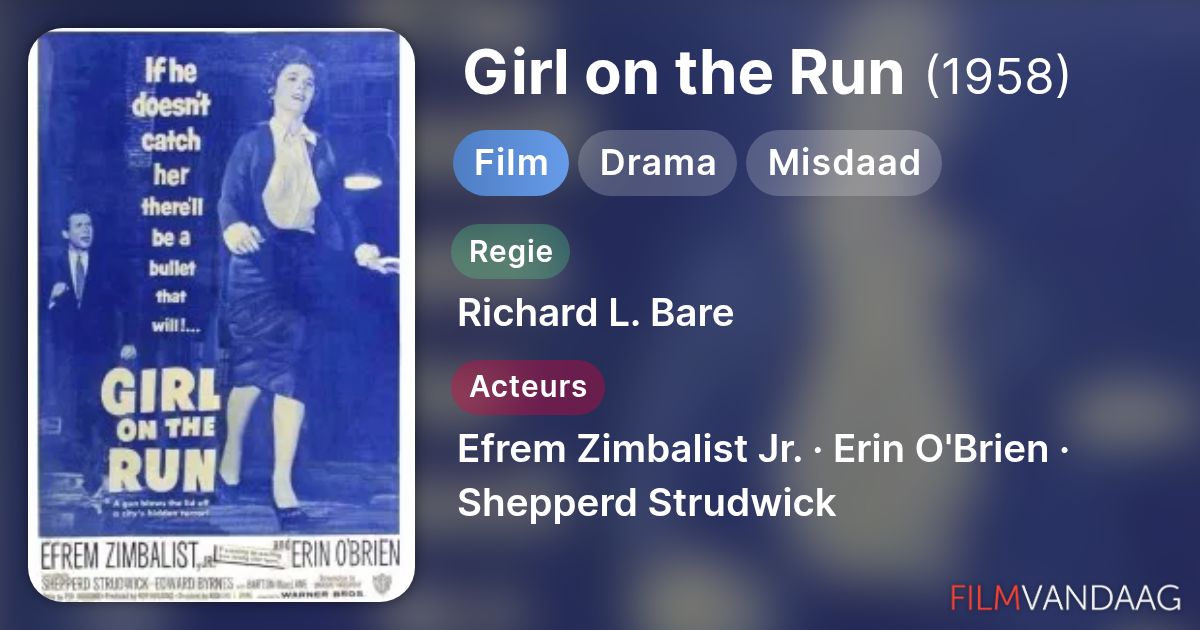 Girl on the Run (film, 1958) - FilmVandaag.nl