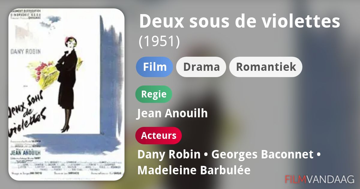 Deux sous de violettes (film, 1951) - FilmVandaag.nl