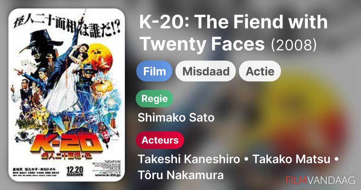 K-20: The Fiend with Twenty Faces (film, 2008) - FilmVandaag.nl