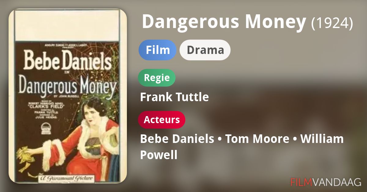Dangerous Money (film, 1924) - FilmVandaag.nl