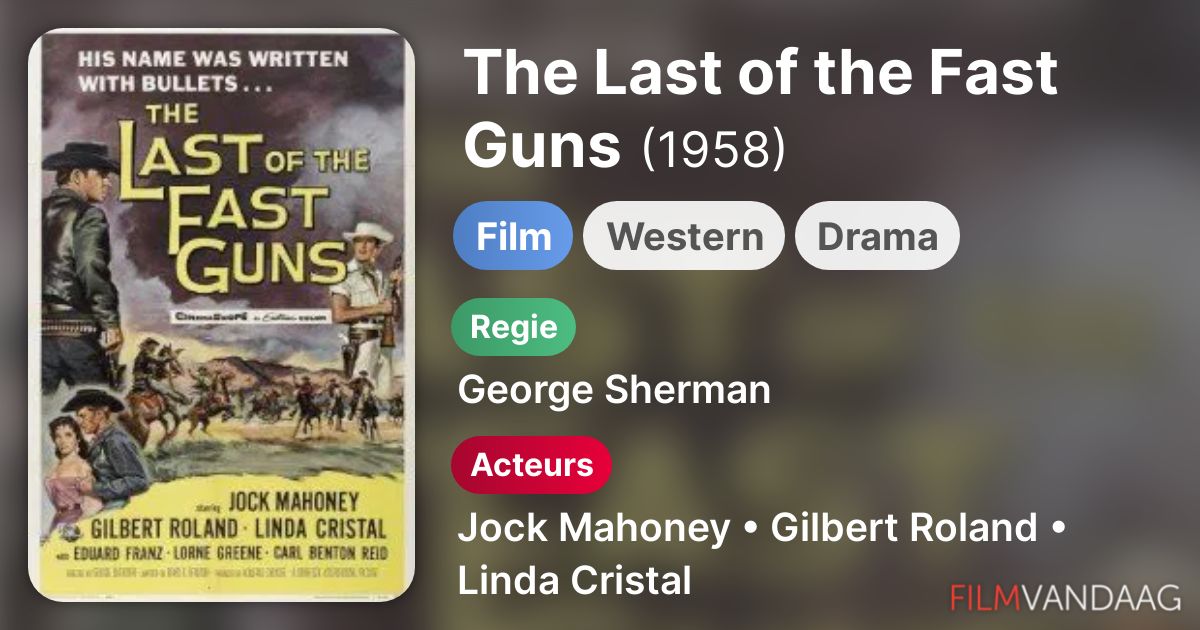 The Last of the Fast Guns (film, 1958) - FilmVandaag.nl
