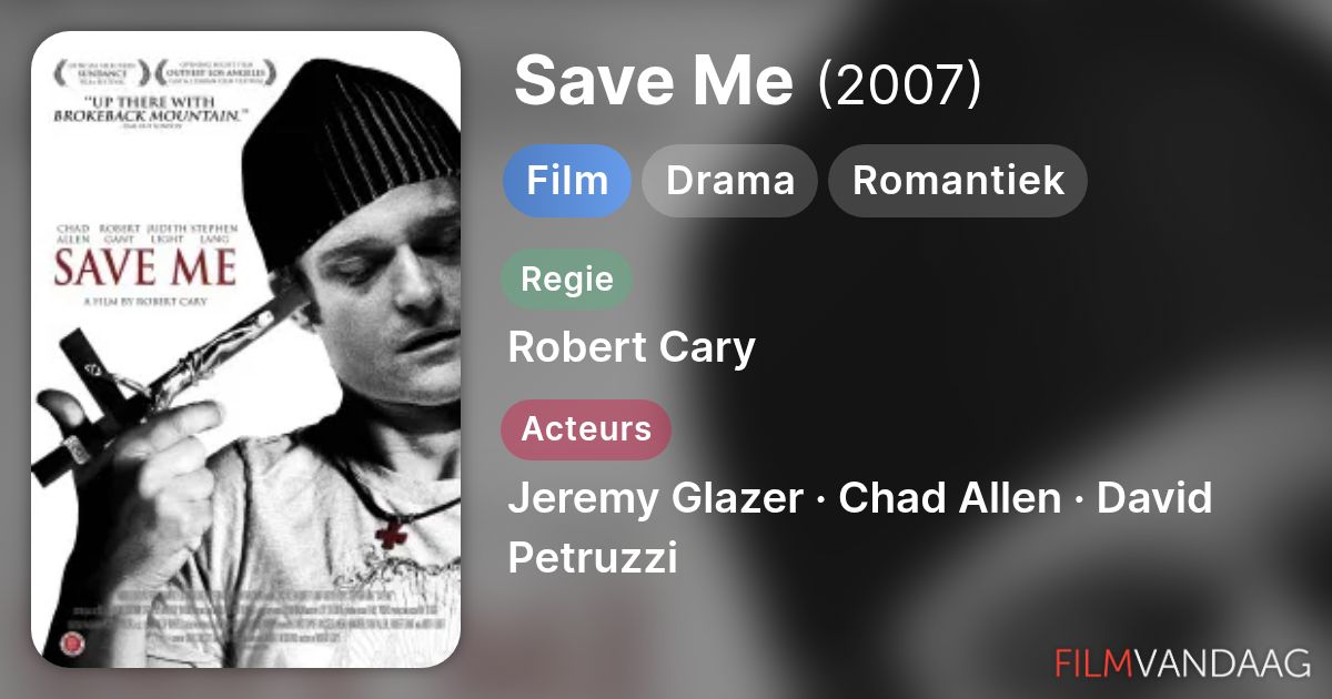 Save Me (film, 2007) - FilmVandaag.nl