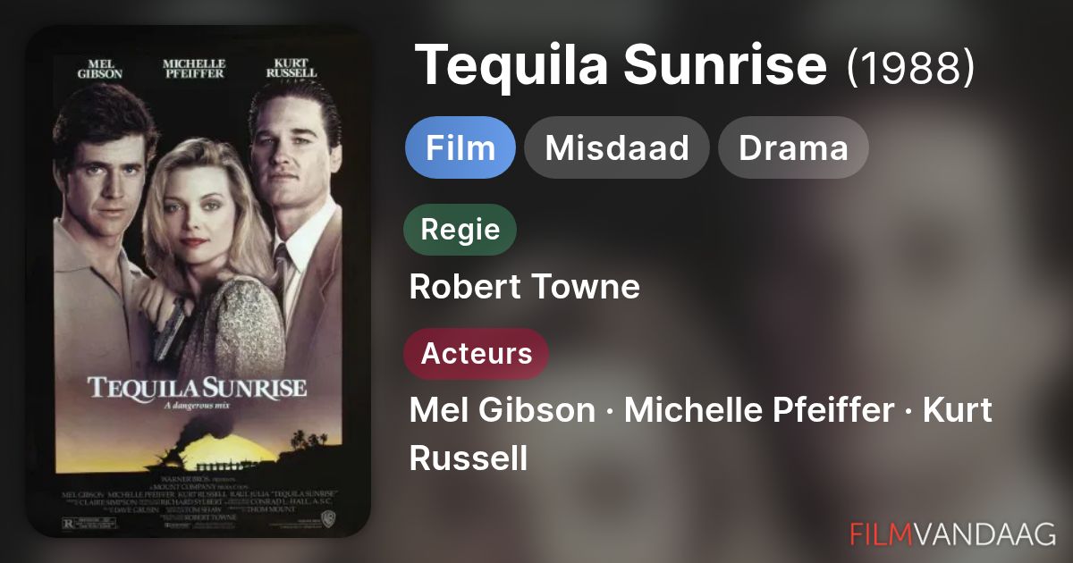 Tequila Sunrise (film, 1988) - FilmVandaag.nl