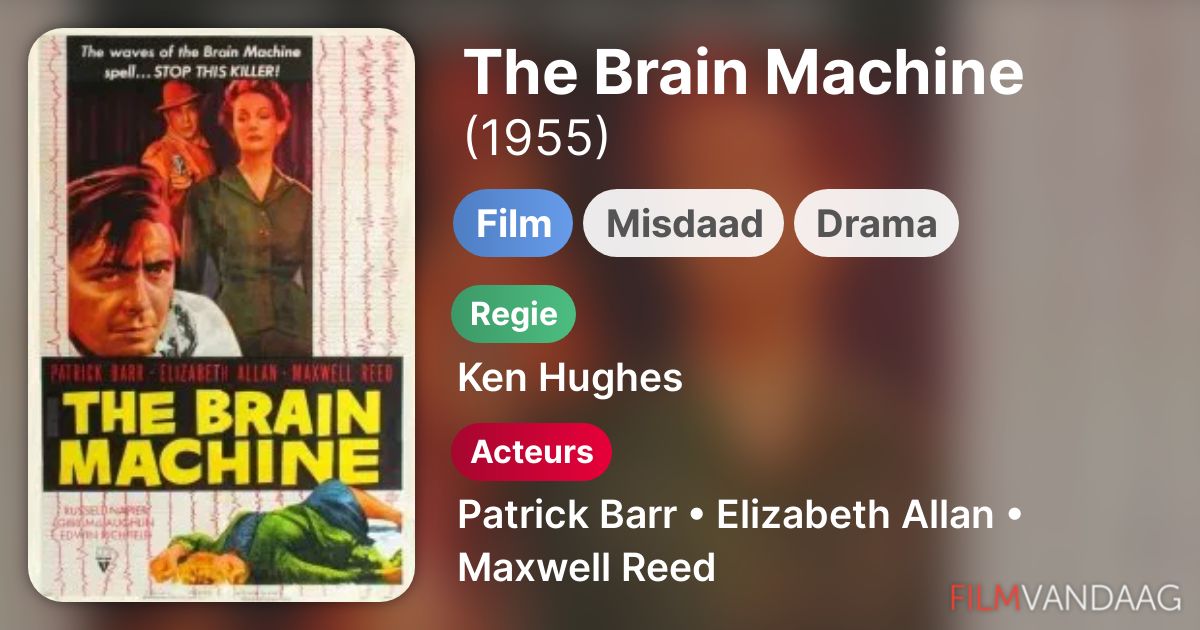 The Brain Machine (film, 1955) - FilmVandaag.nl