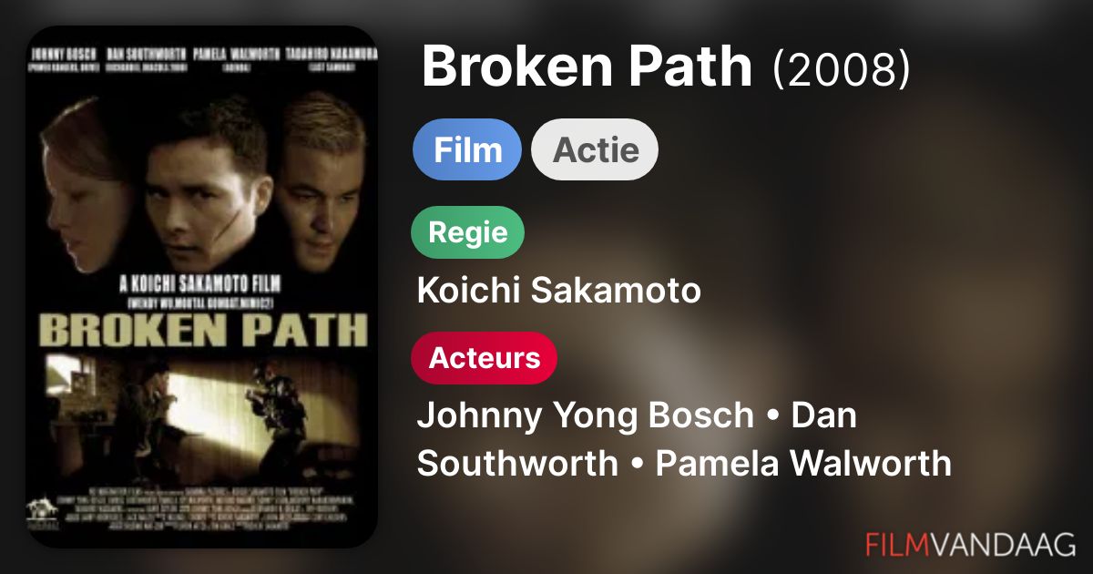 Broken Path (film, 2008) - FilmVandaag.nl