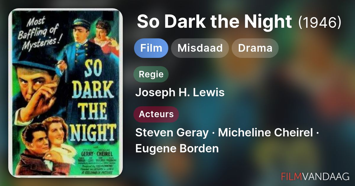 So Dark the Night (film, 1946) - FilmVandaag.nl