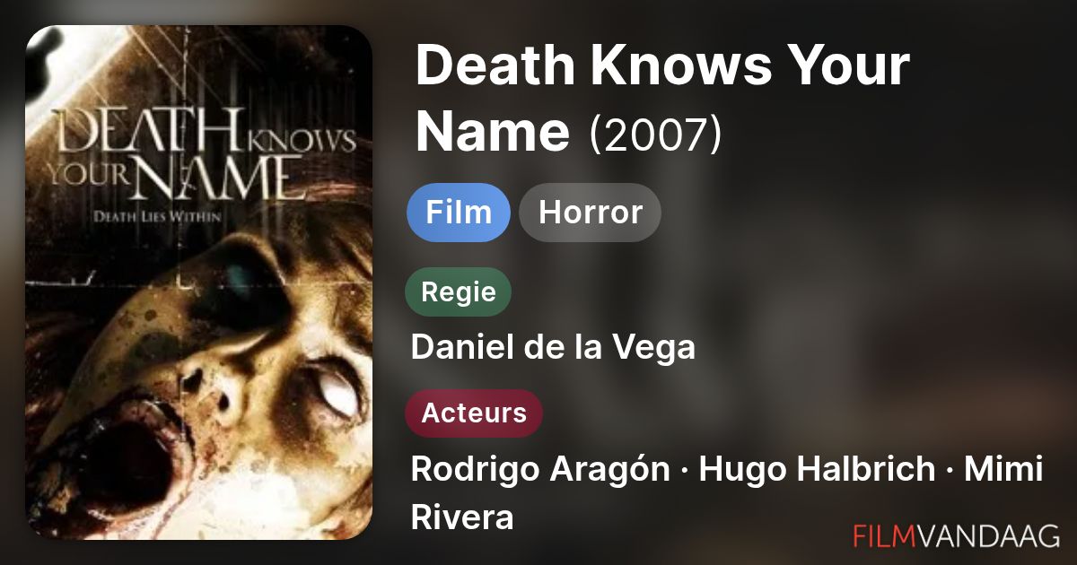 Death Knows Your Name (film, 2007) - FilmVandaag.nl