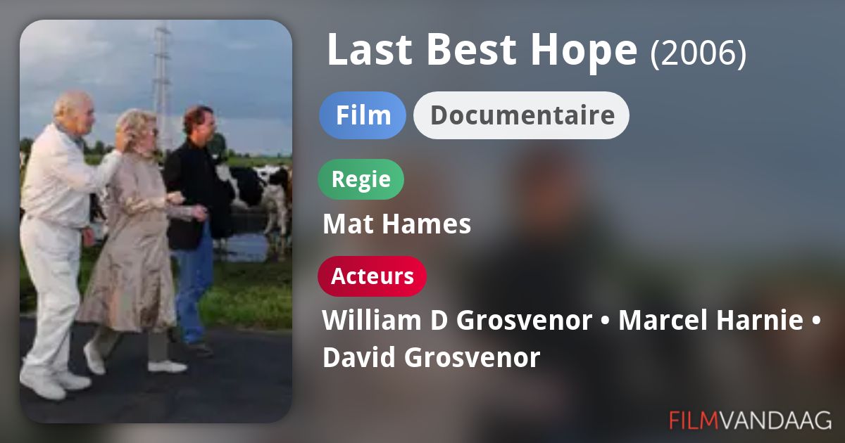 Last Best Hope (film, 2006) - FilmVandaag.nl