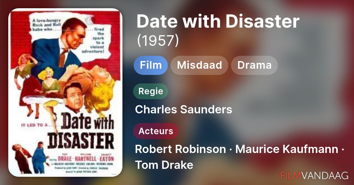 Date with Disaster (film, 1957) - FilmVandaag.nl