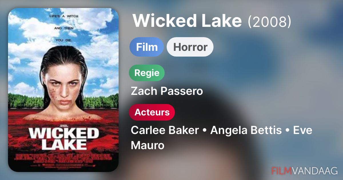 Wicked Lake (film, 2008) - FilmVandaag.nl