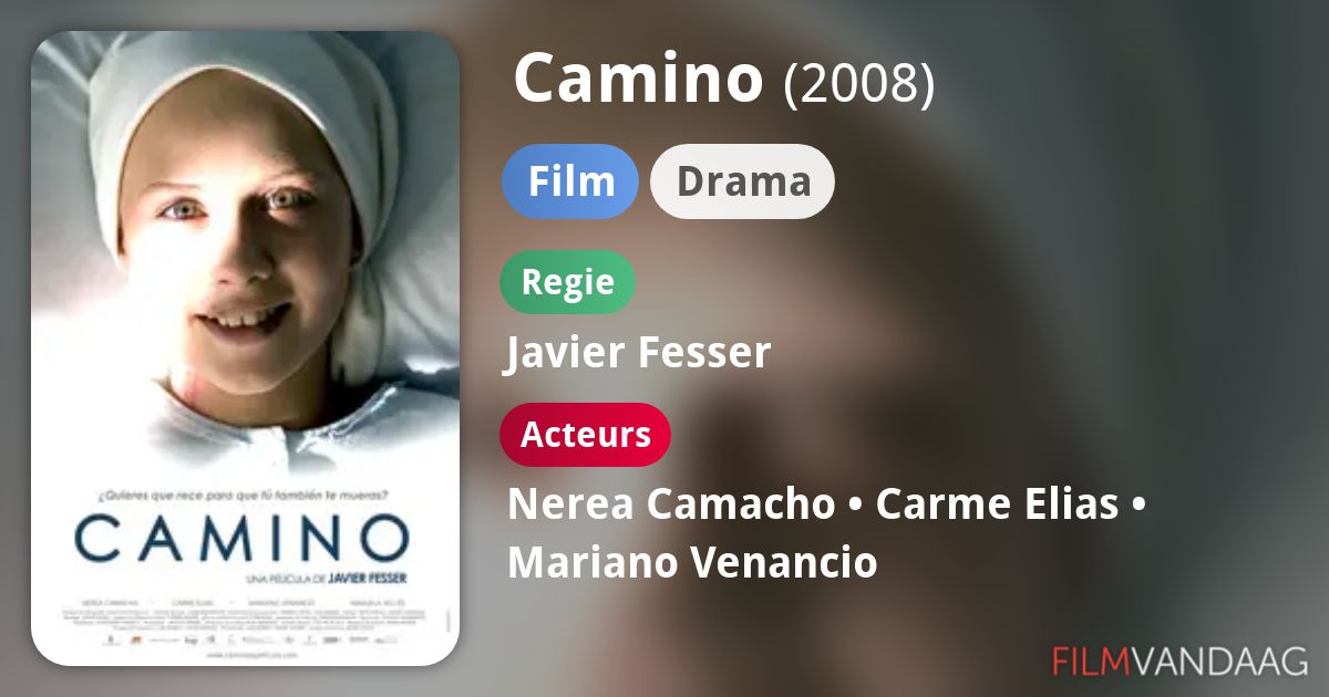 Camino (film, 2008) - FilmVandaag.nl