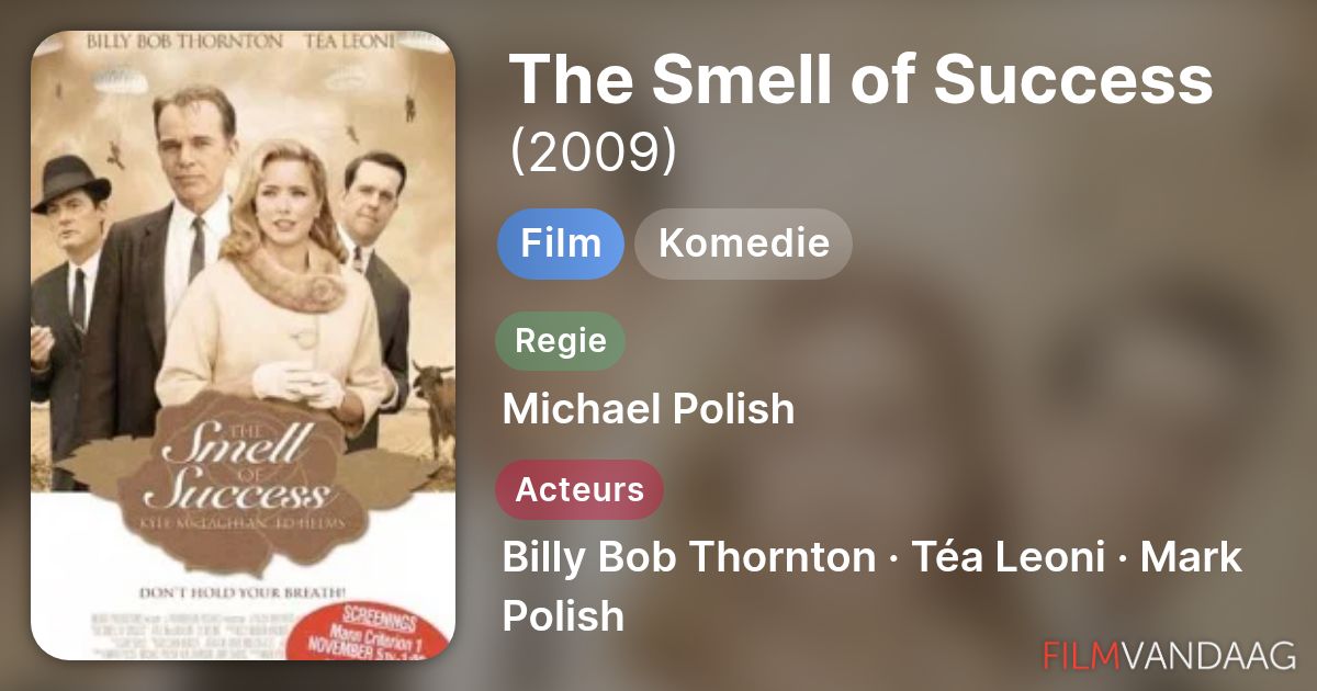 The Smell of Success (film, 2009) - FilmVandaag.nl