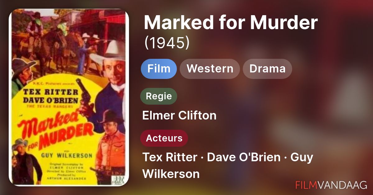 Marked for Murder (film, 1945) - FilmVandaag.nl