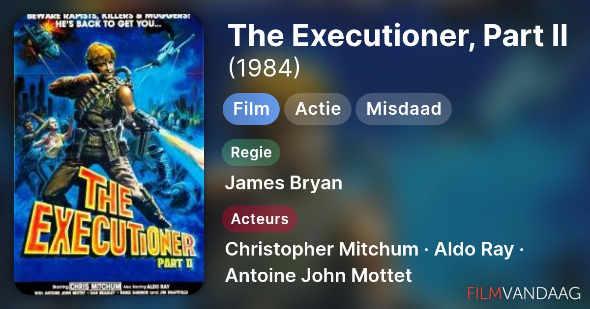 The Executioner, Part II (film, 1984) - FilmVandaag.nl