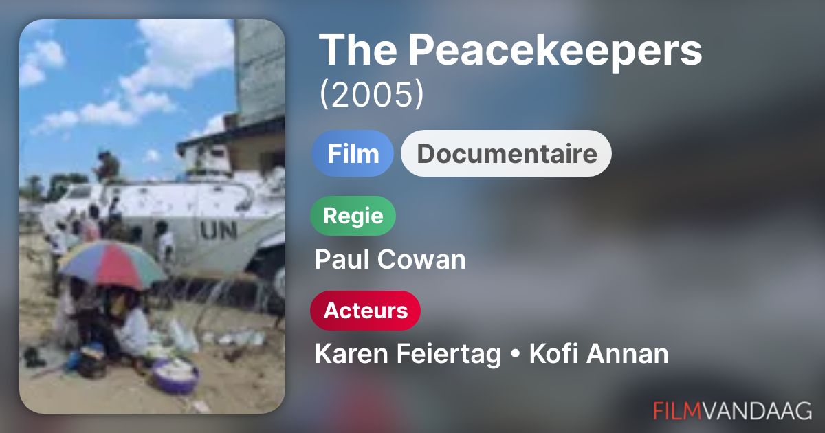 The Peacekeepers (film, 2005) - FilmVandaag.nl