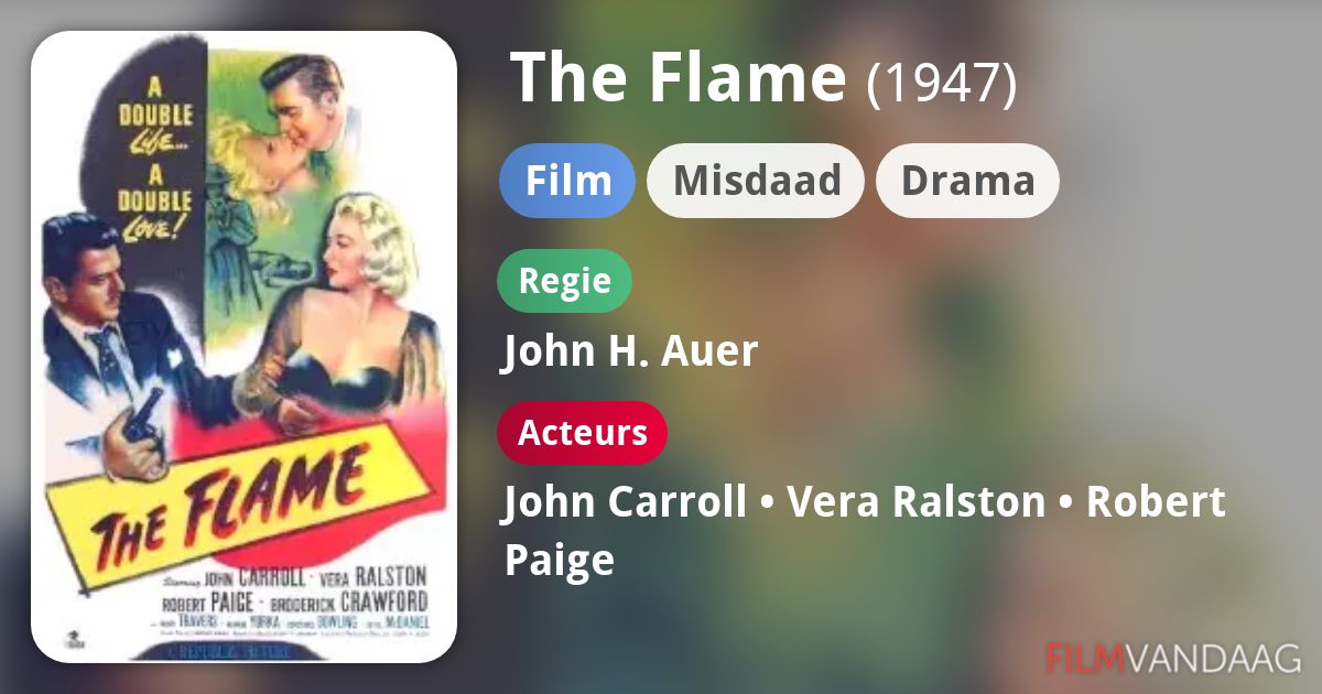 The Flame (film, 1947) - FilmVandaag.nl
