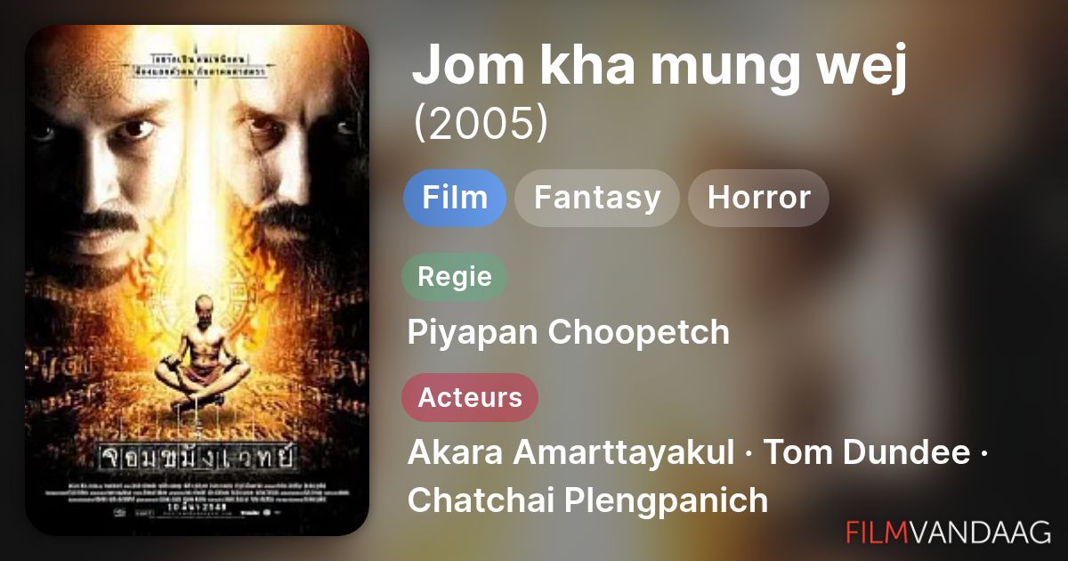 Jom kha mung wej (film, 2005) - FilmVandaag.nl