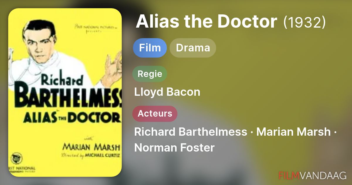 Alias the Doctor (film, 1932) - FilmVandaag.nl