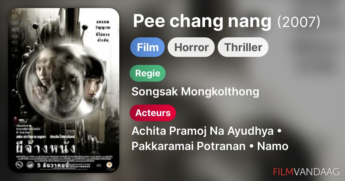 Pee chang nang (film, 2007) - FilmVandaag.nl