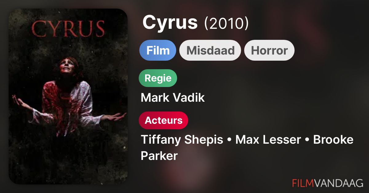 Cyrus (film, 2010) - FilmVandaag.nl