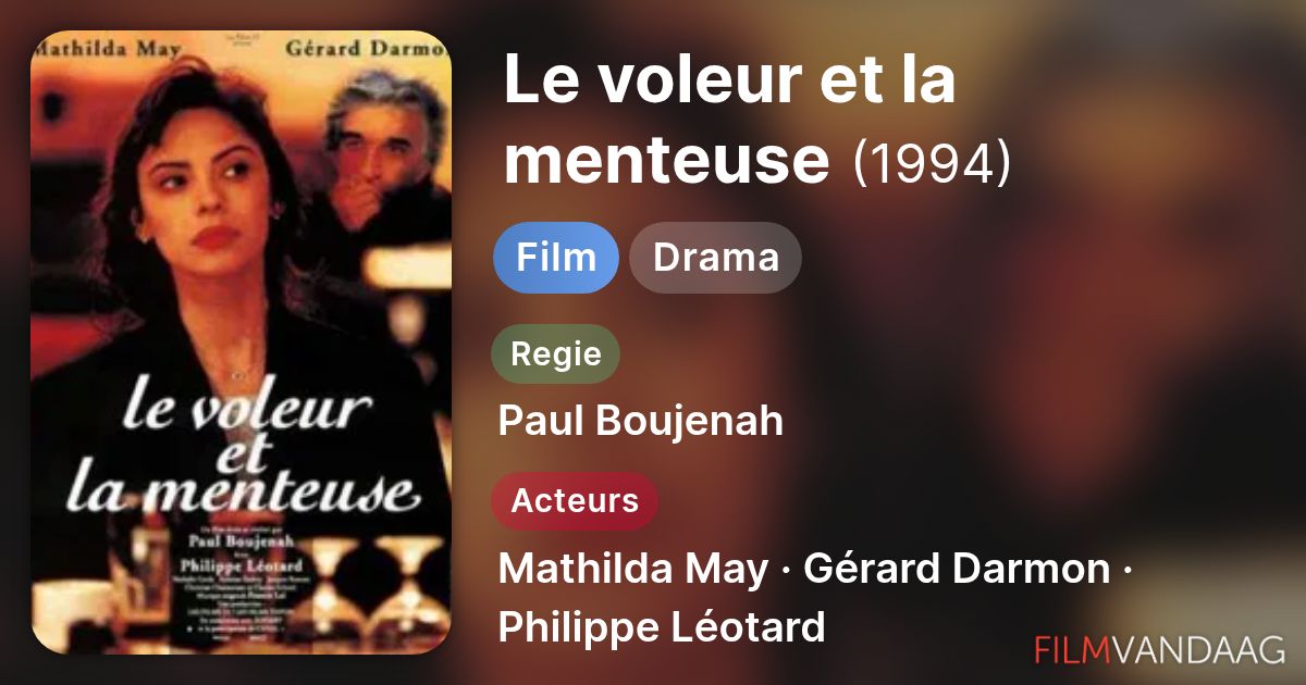 Le voleur et la menteuse (film, 1994) - FilmVandaag.nl