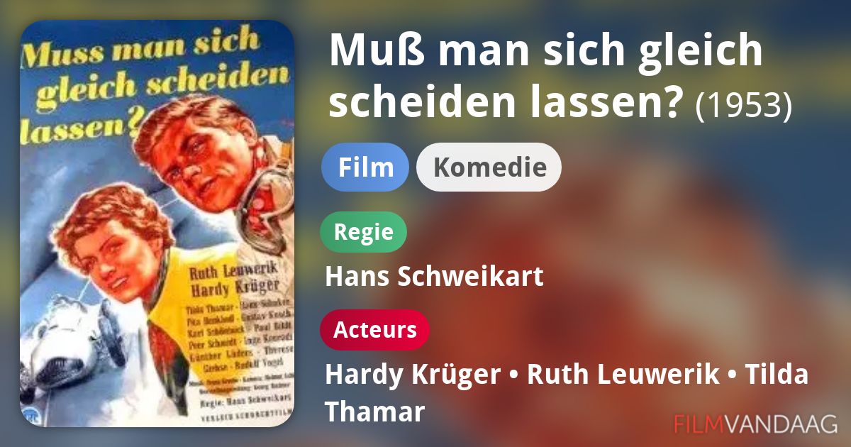 Muß man sich gleich scheiden lassen? (film, 1953) - FilmVandaag.nl