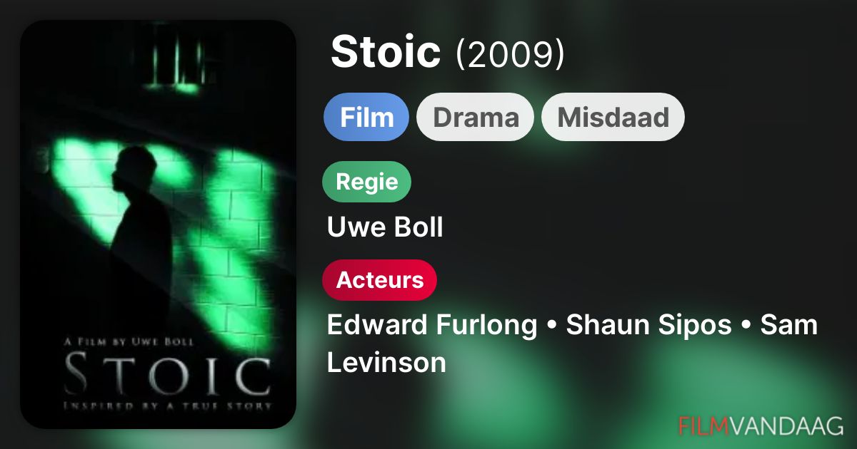 Stoic (film, 2009) - FilmVandaag.nl