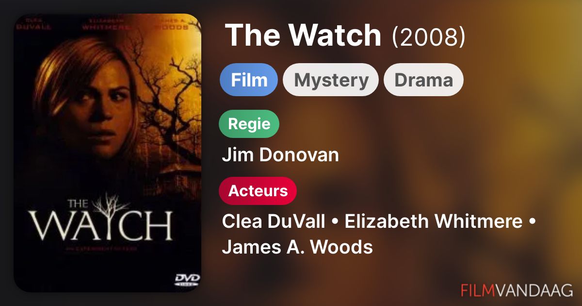 The Watch (film, 2008) - FilmVandaag.nl