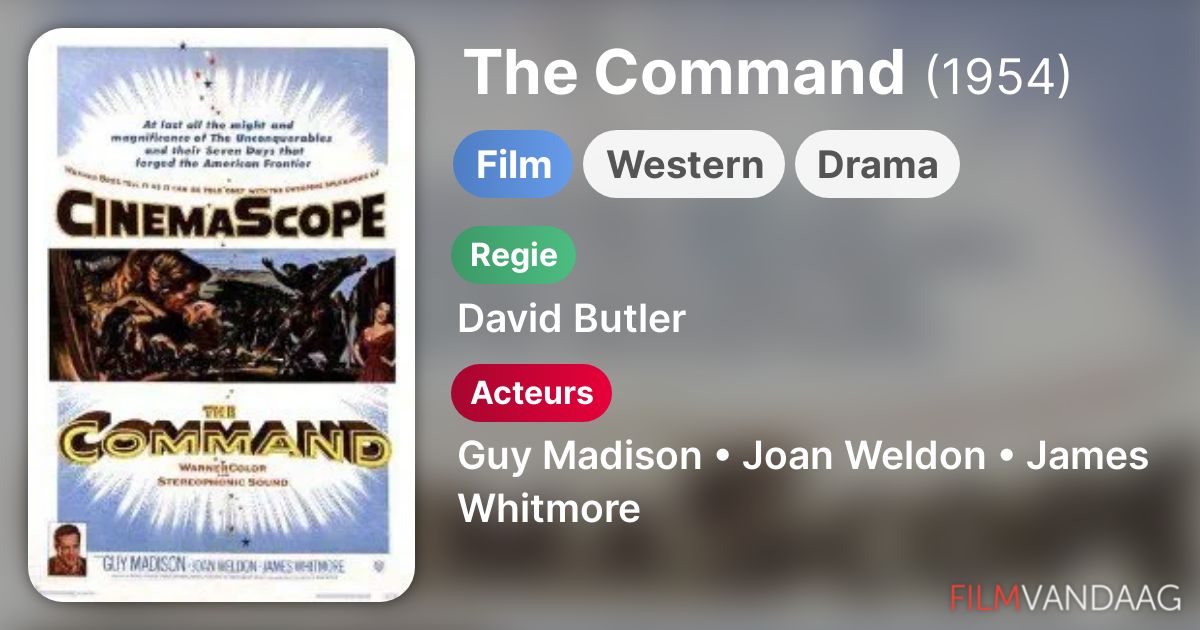 The Command (film, 1954) - FilmVandaag.nl