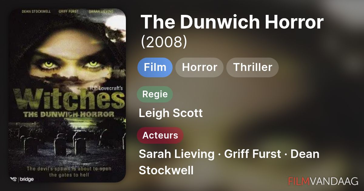 The Dunwich Horror (film, 2008) - FilmVandaag.nl