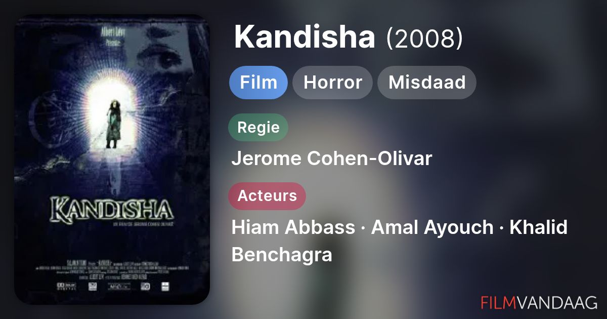 Kandisha (film, 2008) - FilmVandaag.nl