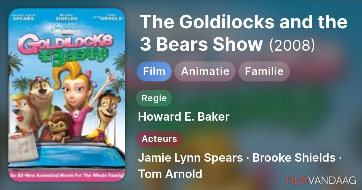 The Goldilocks and the 3 Bears Show (film, 2008) - FilmVandaag.nl