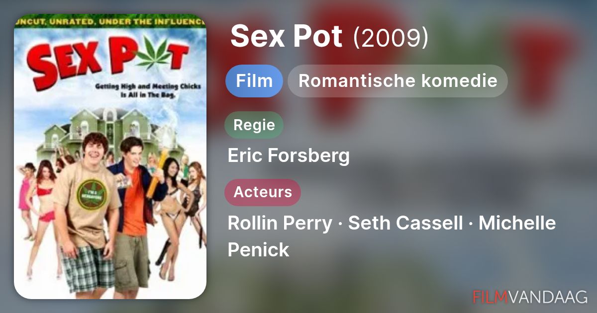 Sex Pot Film 2009 Filmvandaag Nl