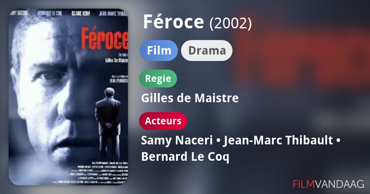 Féroce (film, 2002) - FilmVandaag.nl