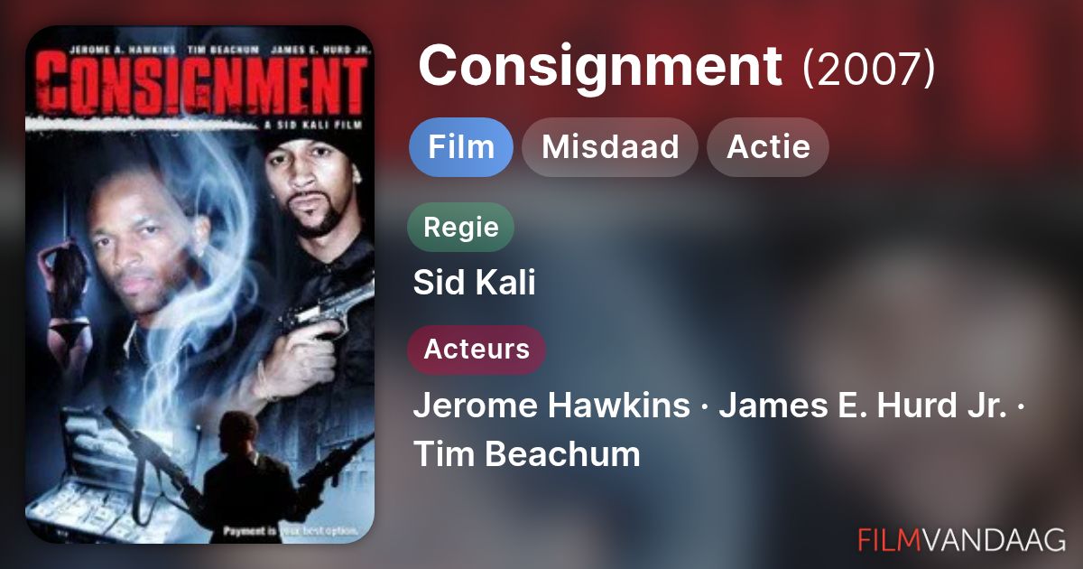 Consignment (film, 2007) - FilmVandaag.nl