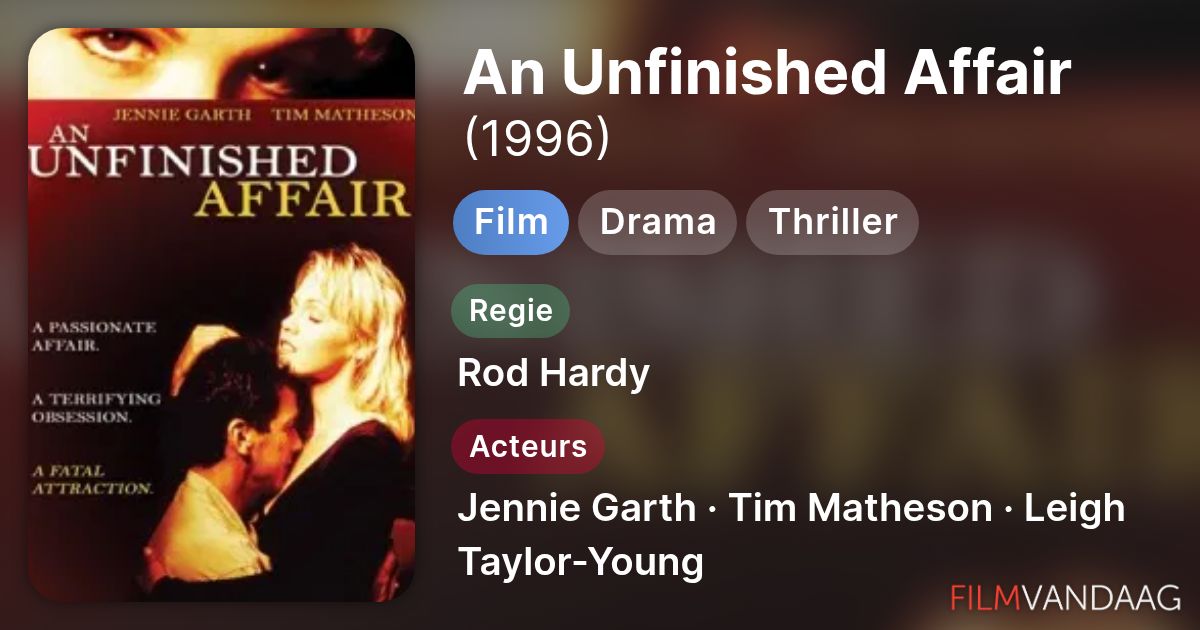 An Unfinished Affair (film, 1996) - FilmVandaag.nl