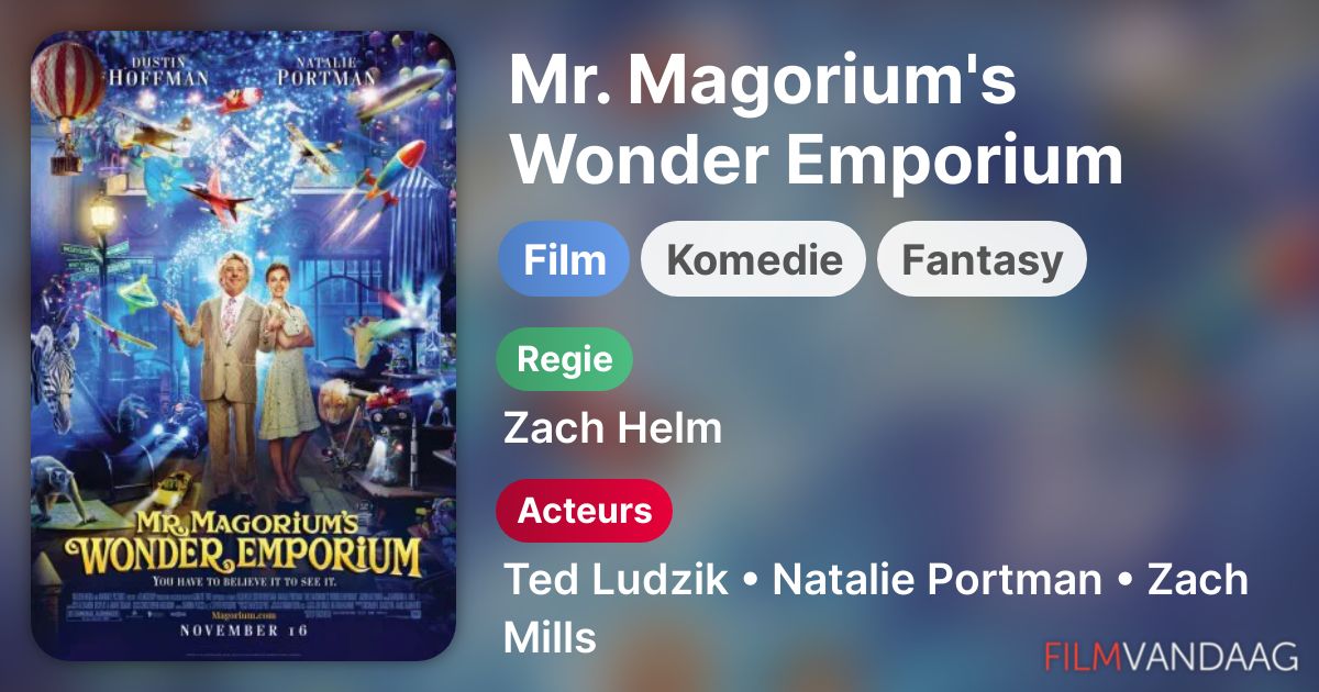 Mr. Magorium's Wonder Emporium (film, 2007) - FilmVandaag.nl