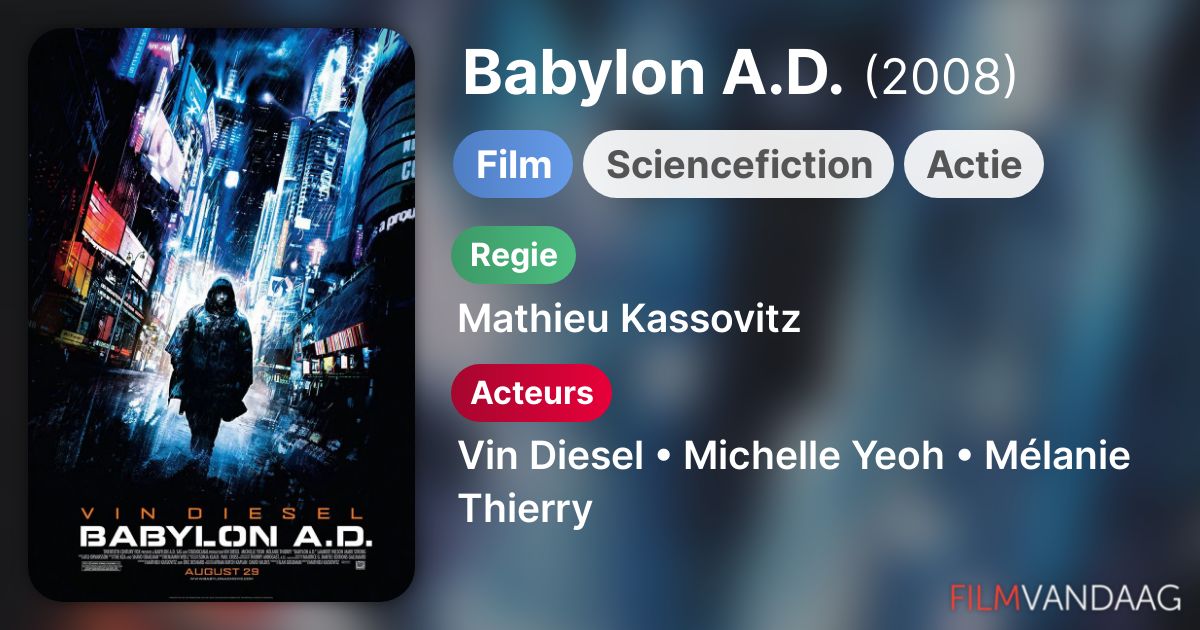 Babylon A.D. (film, 2008) - FilmVandaag.nl