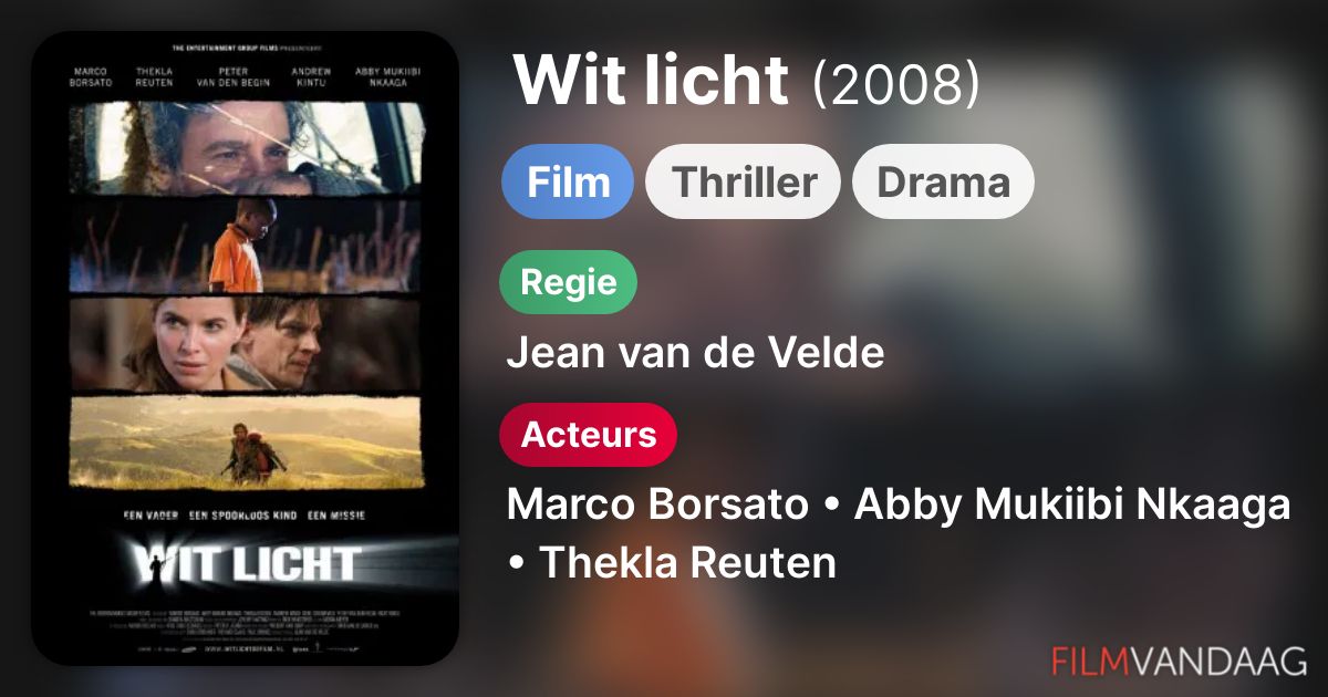 Wit licht (film, 2008) - FilmVandaag.nl