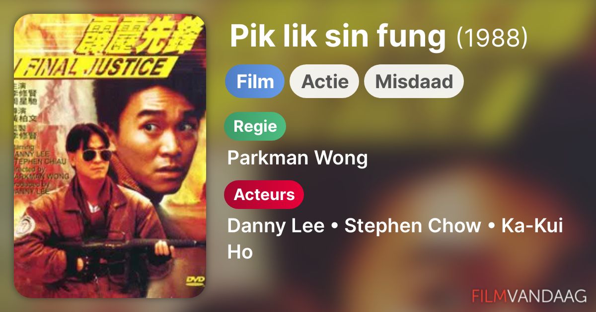 Pik lik sin fung (film, 1988) - FilmVandaag.nl