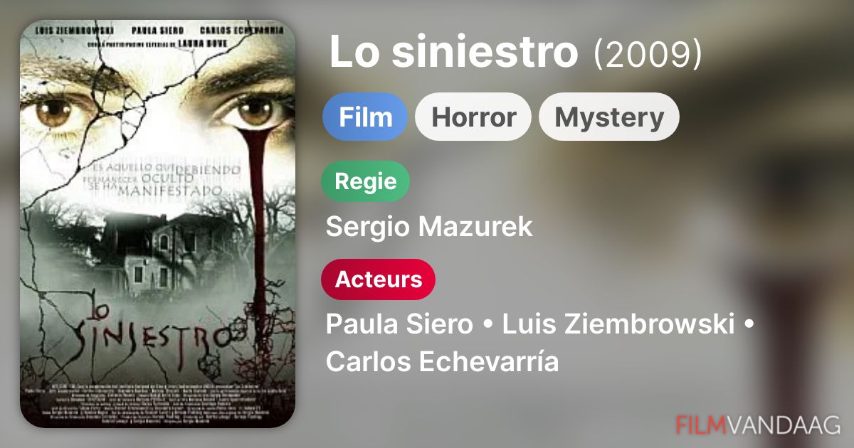 Lo siniestro (film, 2009) - FilmVandaag.nl