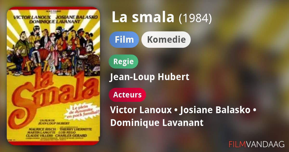 La smala (film, 1984) - FilmVandaag.nl