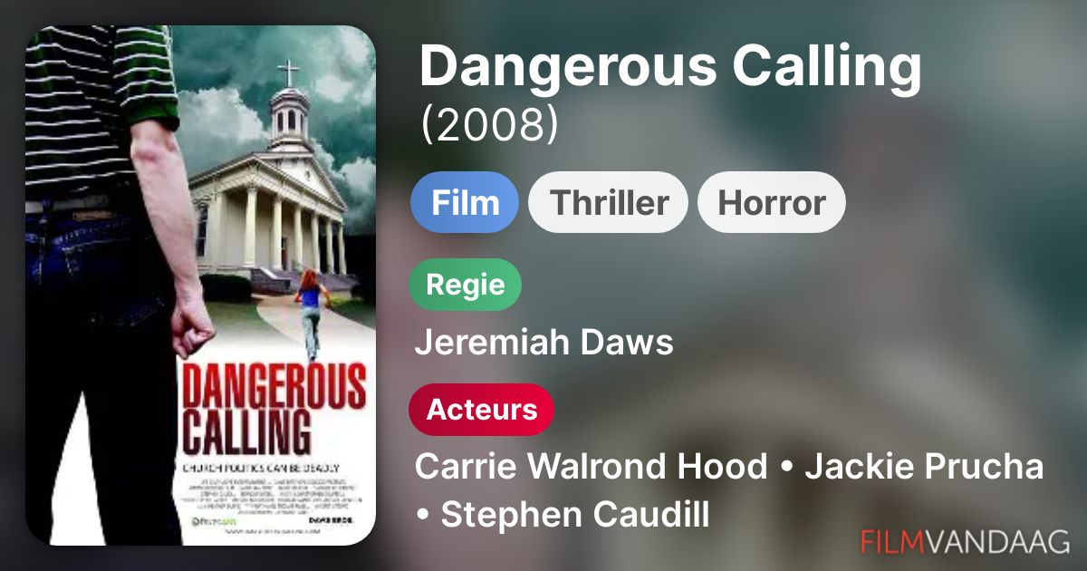 Dangerous Calling (film, 2008) - FilmVandaag.nl