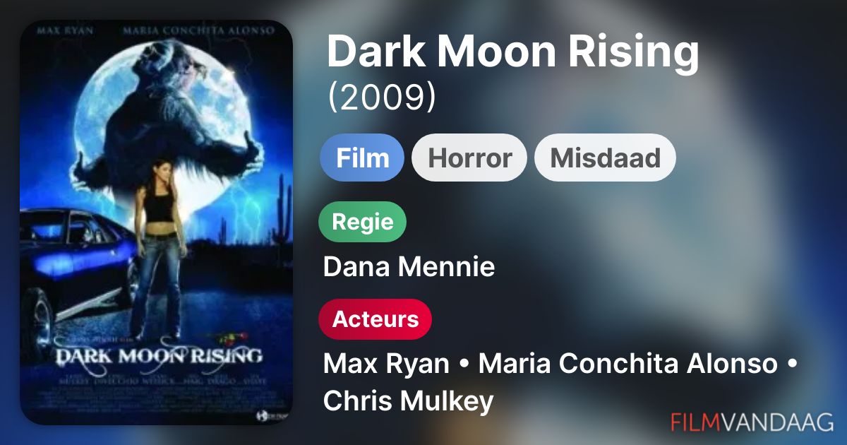 Dark Moon Rising (film, 2009) - FilmVandaag.nl