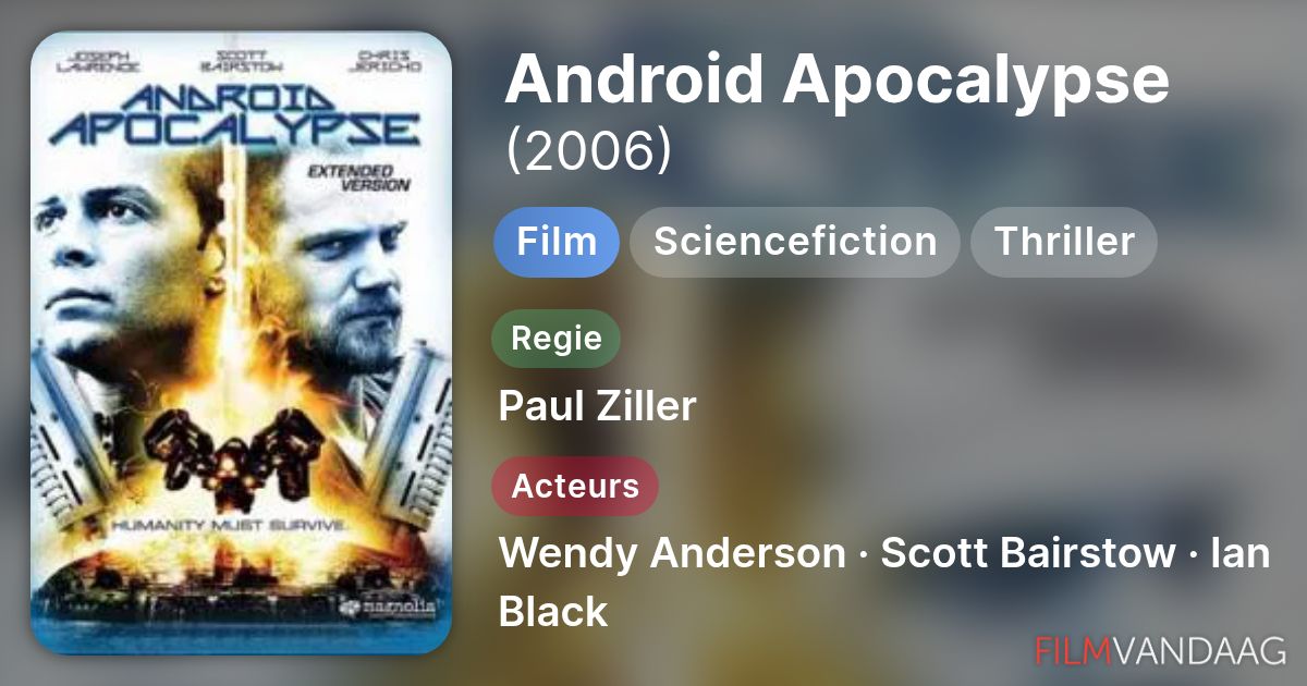 Android Apocalypse (film, 2006) - FilmVandaag.nl