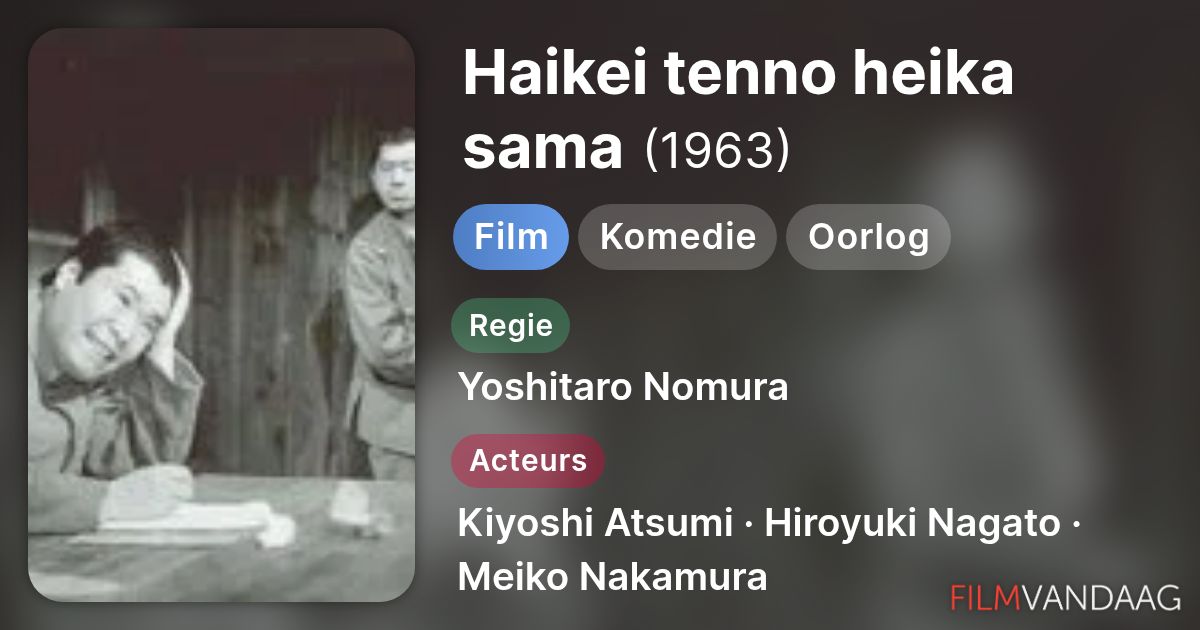 Haikei tenno heika sama (film, 1963) - FilmVandaag.nl