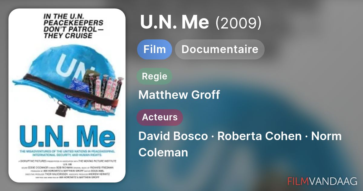 U.N. Me (film, 2009) - FilmVandaag.nl