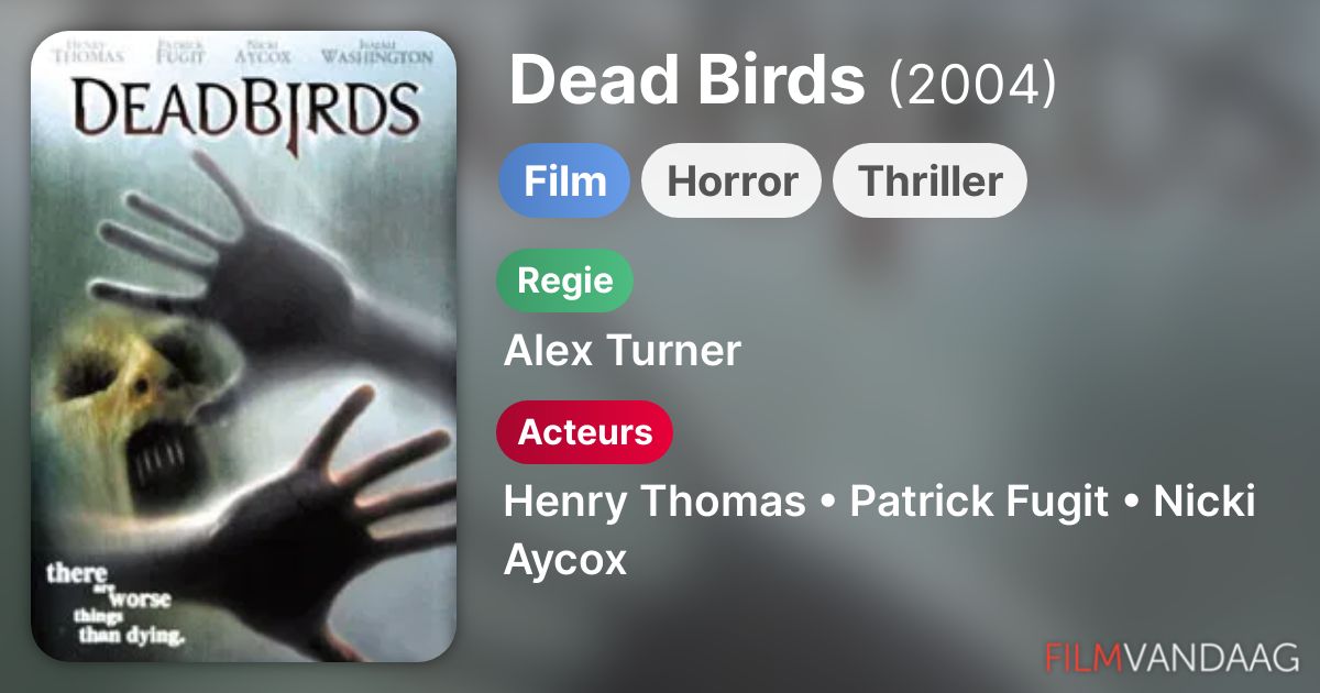 Dead Birds (film, 2004) - FilmVandaag.nl