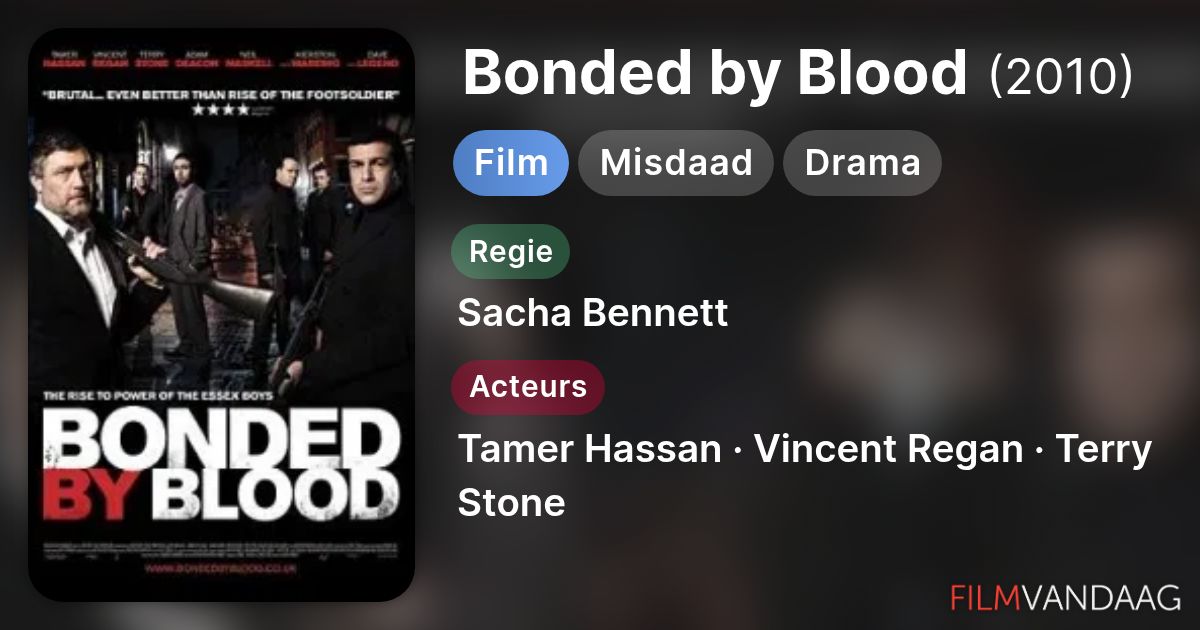 Bonded by Blood (film, 2010) - FilmVandaag.nl